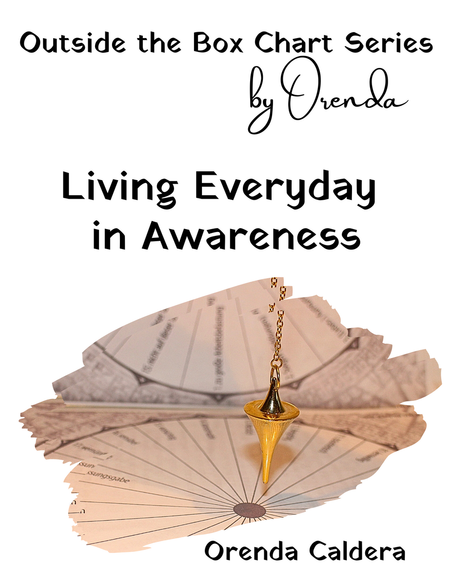 Dowsing Chart Book - Living Everyday in Awareness (printed) – Orenda's Call